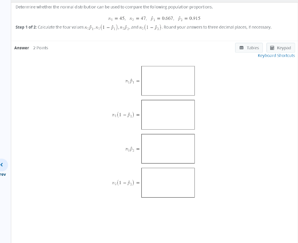 Solved Determine whether the normal distribution can be used | Chegg.com