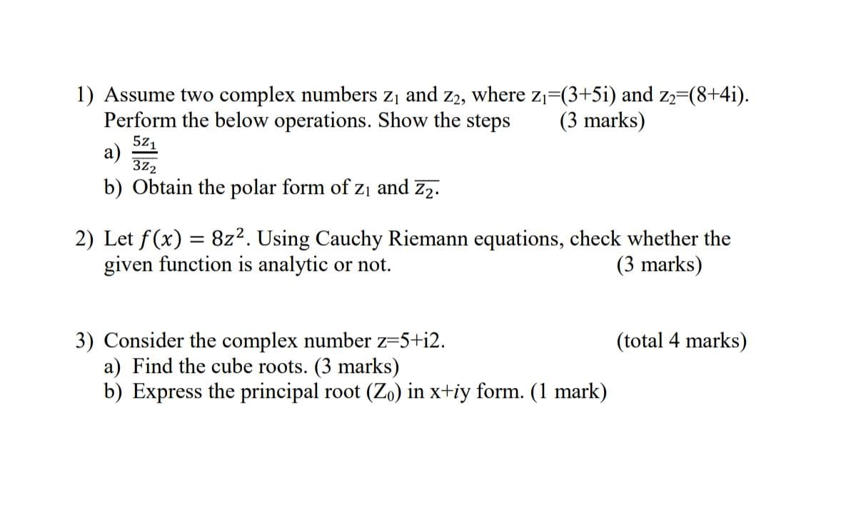 Solved 1) Assume two complex numbers z1 and z2, where | Chegg.com