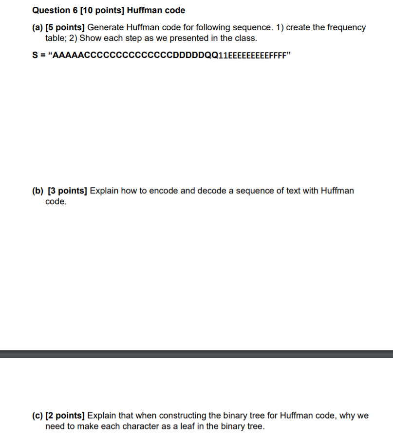 Question 6 [10 points] Huffman code (a) [5 points] | Chegg.com