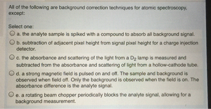 Solved All Of The Following Are Background Correction