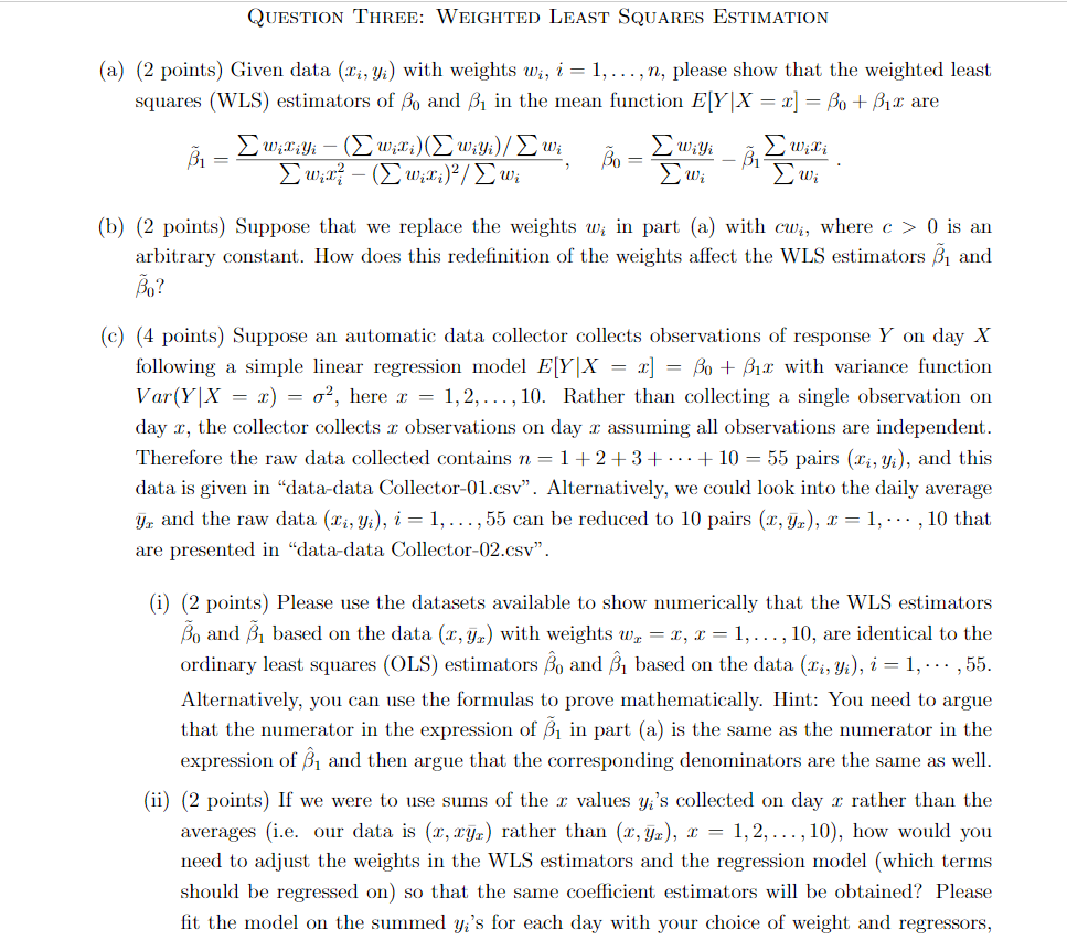 QUESTION THREE: WEIGHTED LEAST SQUARES ESTIMATION (a) | Chegg.com