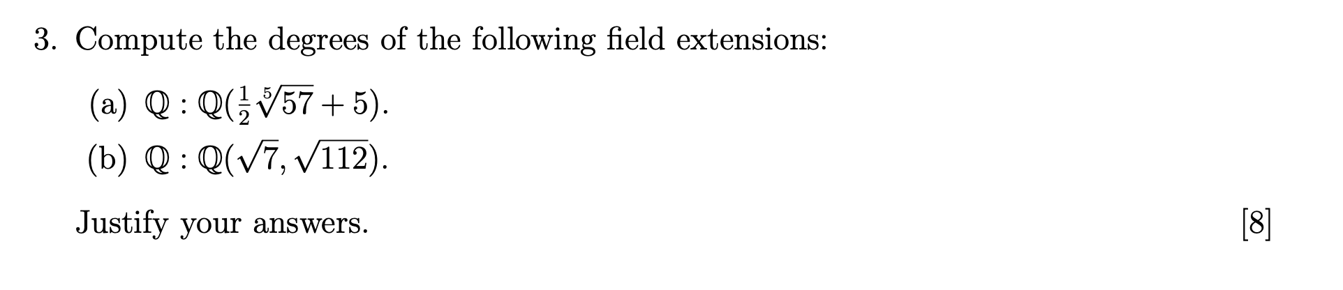 Solved 3. Compute the degrees of the following field | Chegg.com