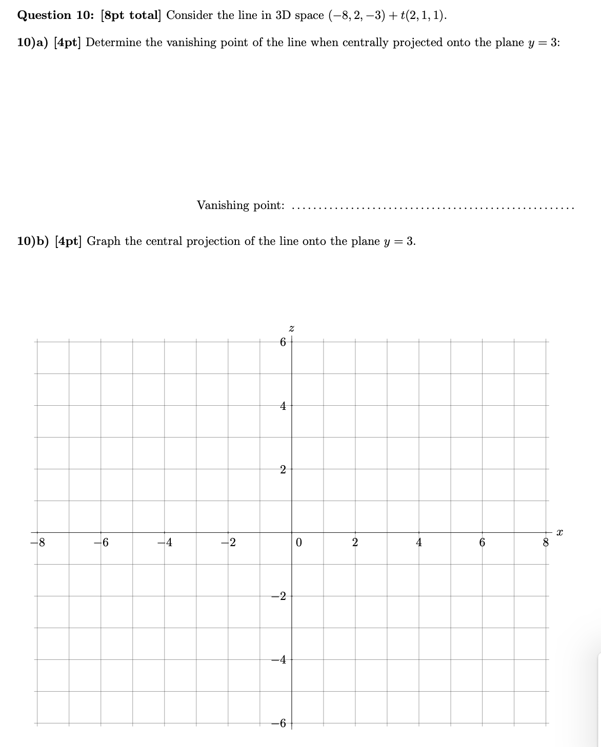 Solved Question 10: [8pt total] Consider the line in 3D | Chegg.com
