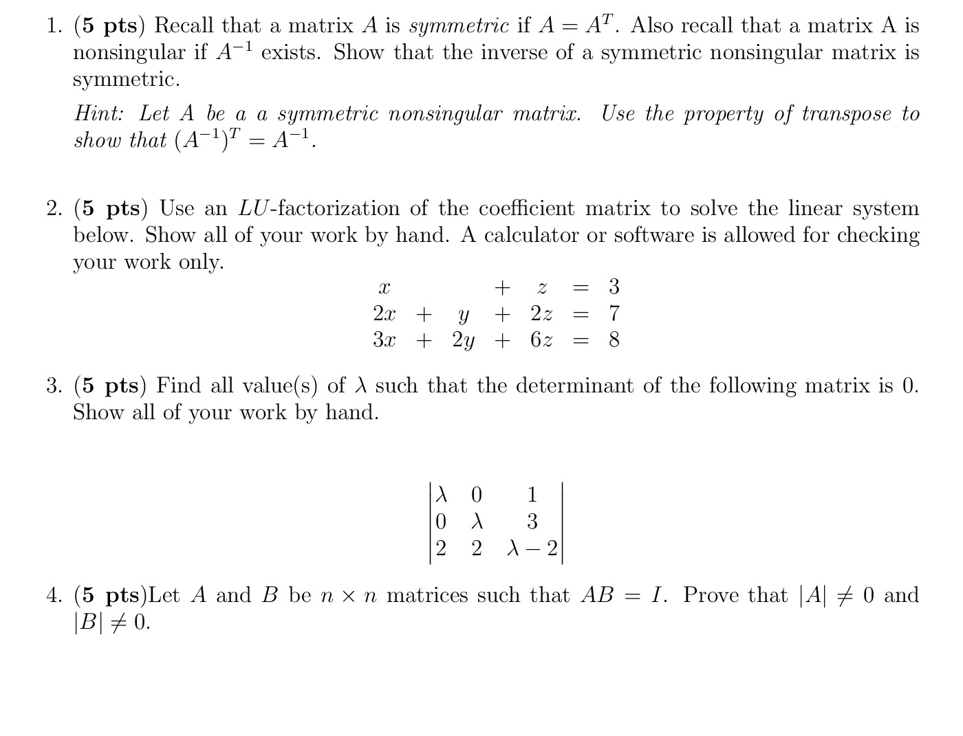 Solved 1. (5 pts) Recall that a matrix A is symmetric if | Chegg.com