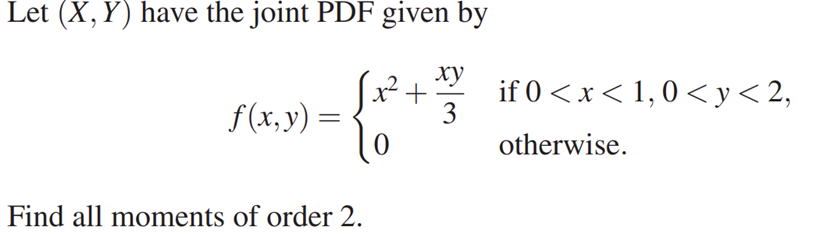 Solved Let (X,Y) have the joint PDF given by f(x,y)={x2+3xy0 | Chegg.com