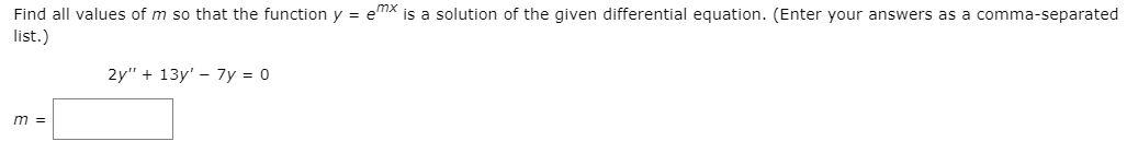 Solved Find all values of m so that the function y = emx is | Chegg.com