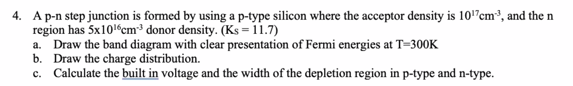 Solved 4. A p-n step junction is formed by using a p-type | Chegg.com