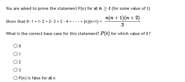 Solved You are asked to prove the statement P(n) for all n≥t | Chegg.com