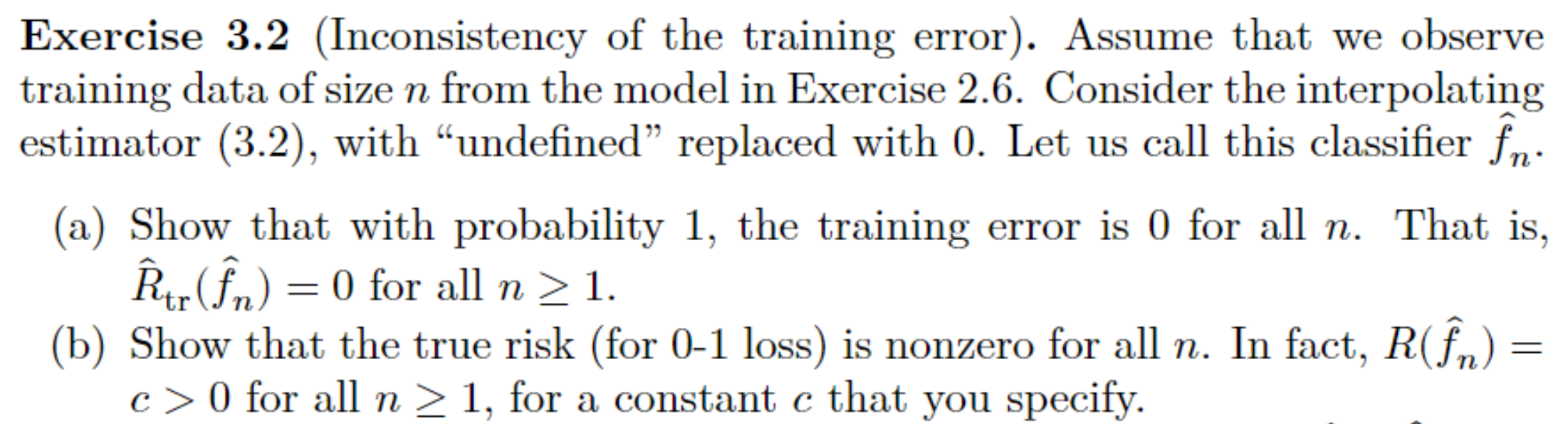 Solved Exercise 3.2 (Inconsistency of the training error). | Chegg.com