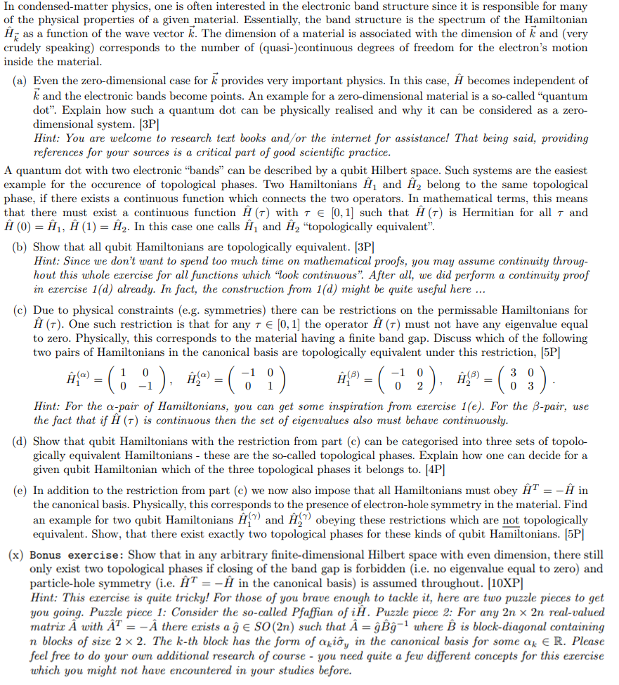 In condensed-matter physics, one is often interested | Chegg.com