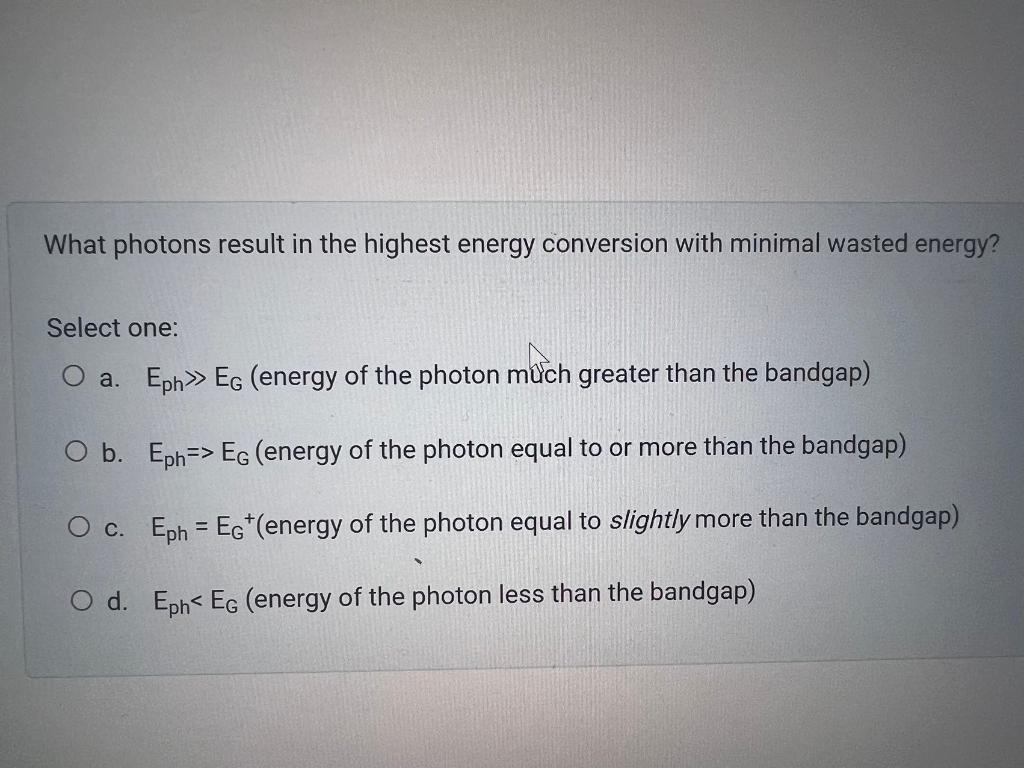 Solved What photons result in the highest energy conversion | Chegg.com