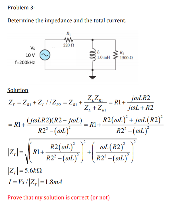 Solved Problem 3: Determine the impedance and the total | Chegg.com