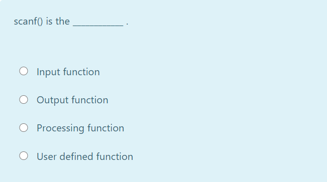 Solved scanf() is the O Input function O Output function O | Chegg.com