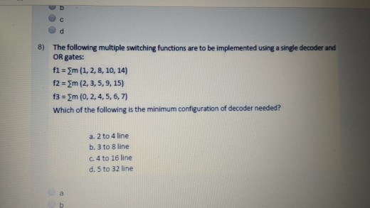 Solved 8) The following multiple switching functions are to | Chegg.com