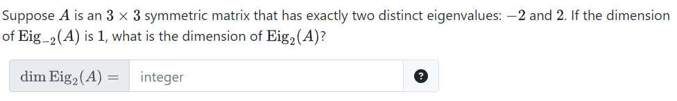 Solved Suppose A is an 3×3 symmetric matrix that has exactly | Chegg.com