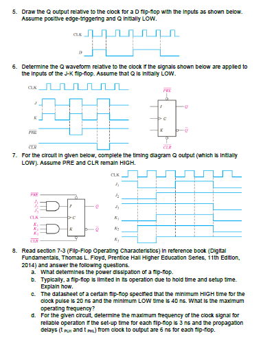 Solved 5. Draw the output relative to the clock for a | Chegg.com