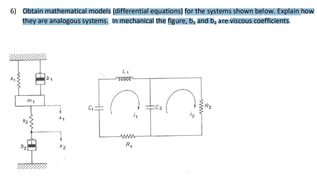 Solved 6) Obtain mathematical models (differential | Chegg.com Solved 6) Obtain mathematical models (differential | Chegg.com