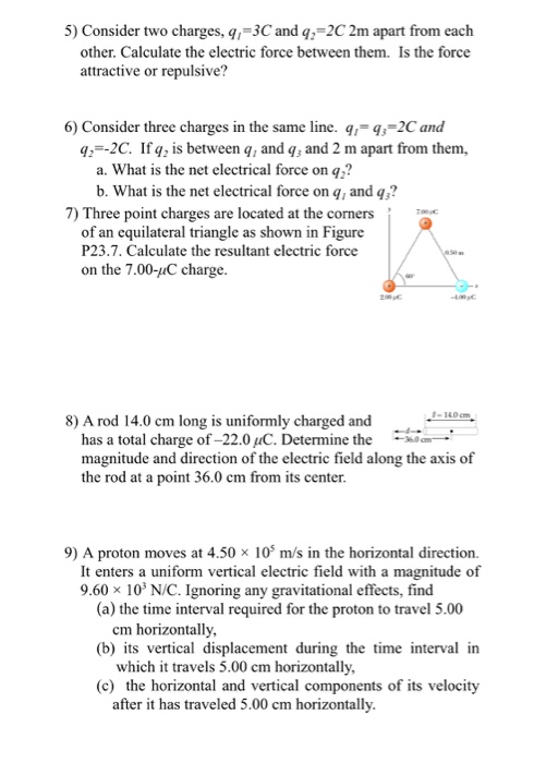 Solved 5) Consider two charges, q,-3C and q-2C 2m apart from | Chegg.com