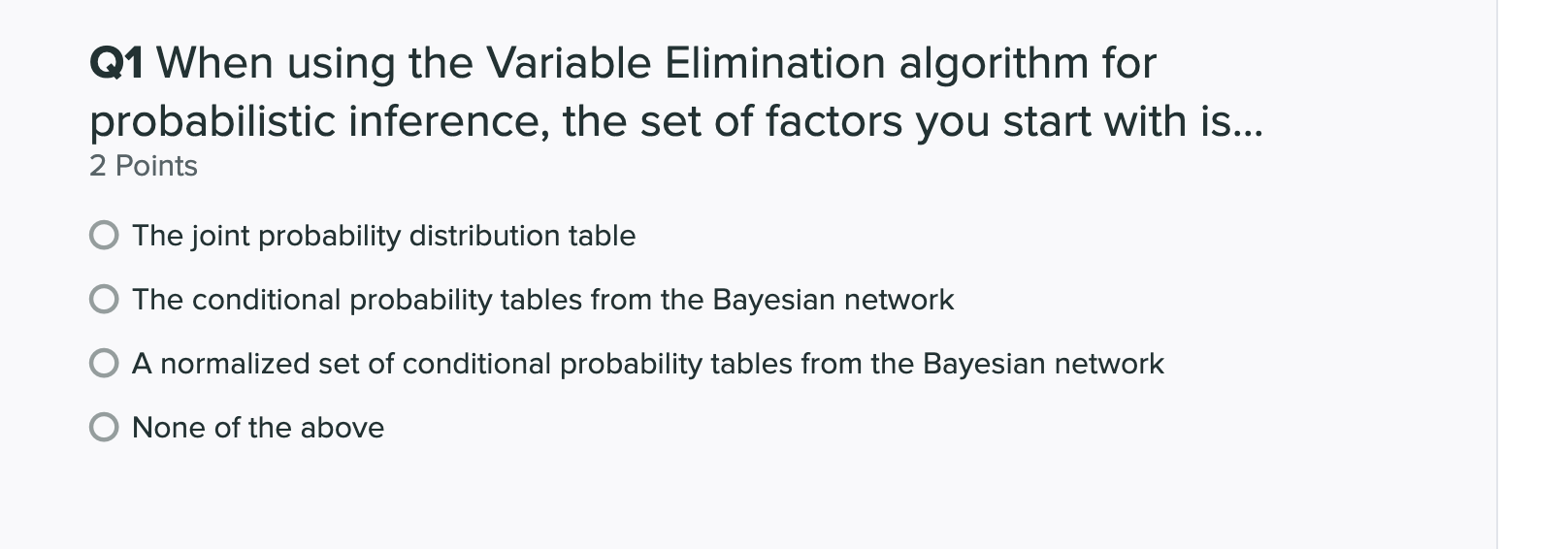 Solved Q1 When using the Variable Elimination algorithm for | Chegg.com