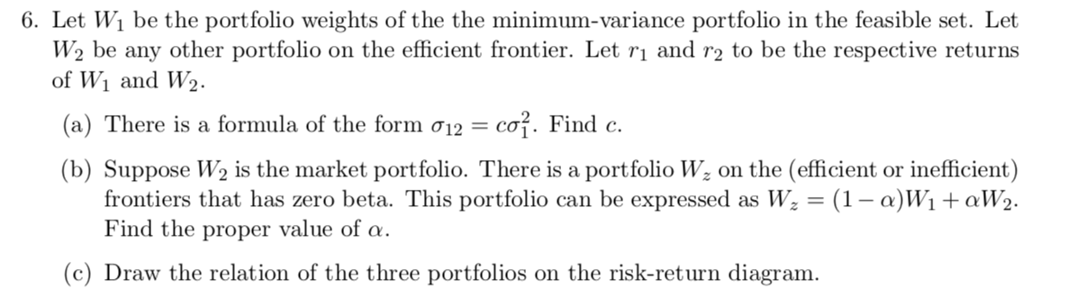 6. Let Wį be the portfolio weights of the the | Chegg.com