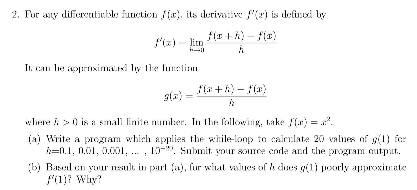 Solved For any differentiable function f(x), its derivative | Chegg.com