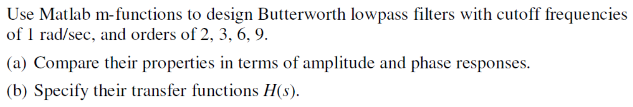 Solved Use Matlab m-functions to design Butterworth lowpass | Chegg.com