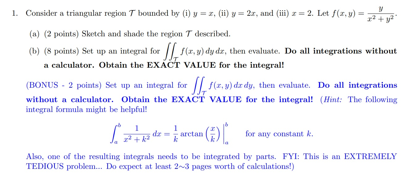 Solved 1. Consider a triangular region T bounded by (i) y = | Chegg.com