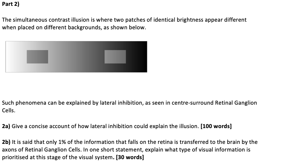 Solved Part 2) The simultaneous contrast illusion is where | Chegg.com