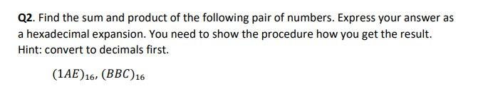 Solved Q2. Find the sum and product of the following pair of | Chegg.com