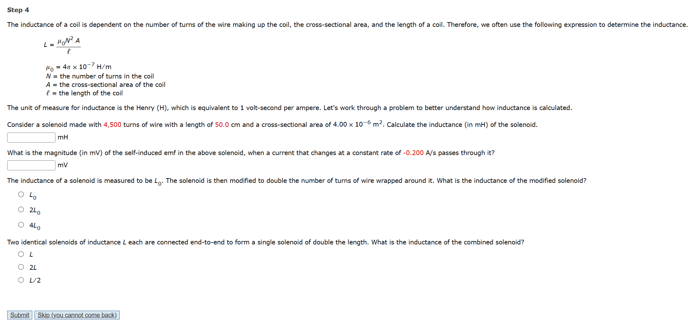 Solved Step 4 L=ℓμ0N2Aμ0=4π×10−7H/mN= the number of turns in | Chegg.com