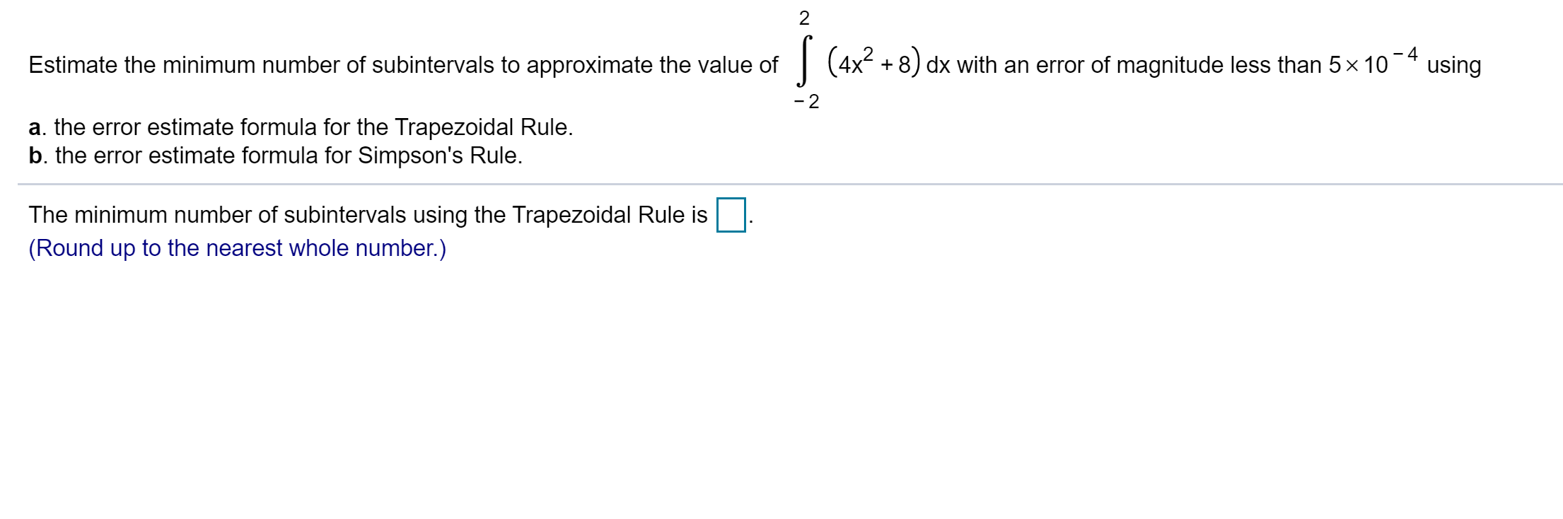 Solved 2 4 Estimate the minimum number of subintervals to | Chegg.com