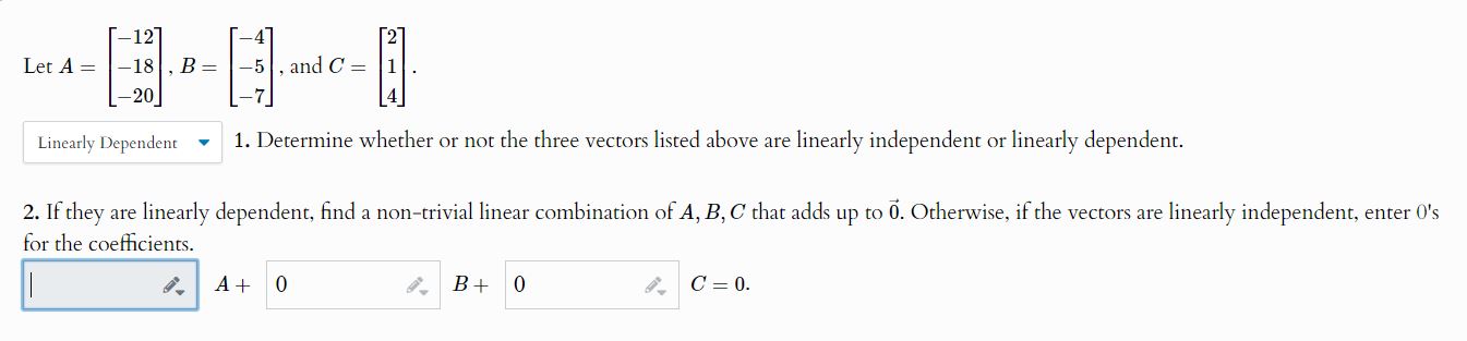Solved Let A=[-12-18-20],B=[-4-5-7], ﻿and C=[214].Determine | Chegg.com