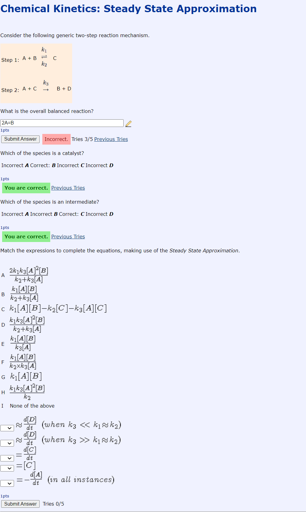 Solved Chemical Kinetics: Steady State Approximation | Chegg.com