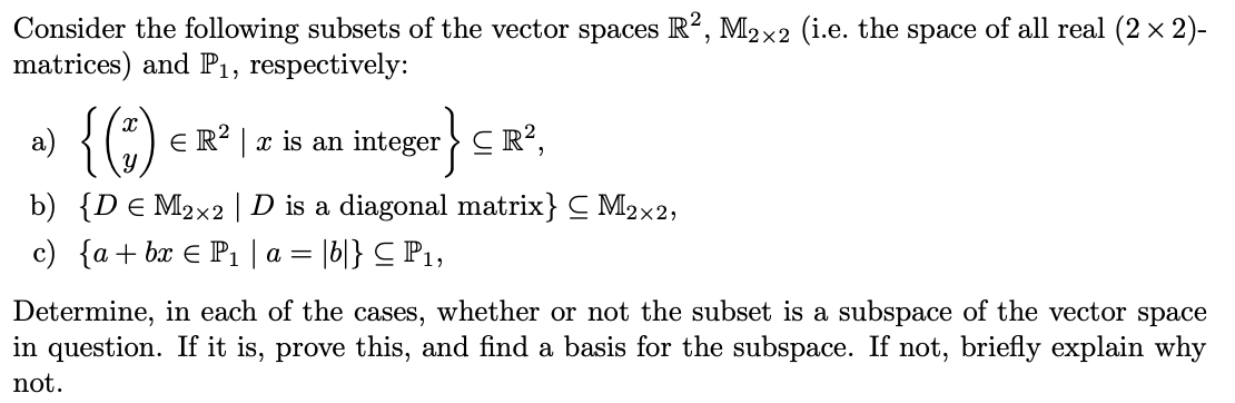 Solved Consider the following subsets of the vector spaces | Chegg.com