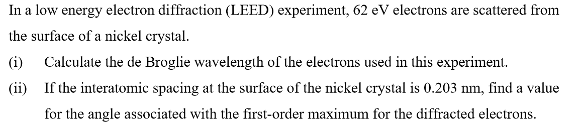 Solved In a low energy electron diffraction (LEED) | Chegg.com