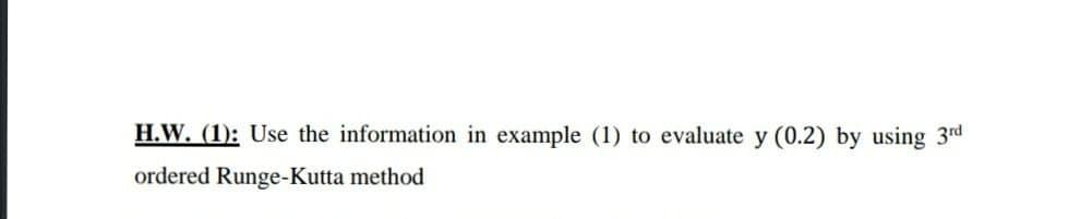 Solved Example (1): use Runge-Kutta 3rd order method to | Chegg.com