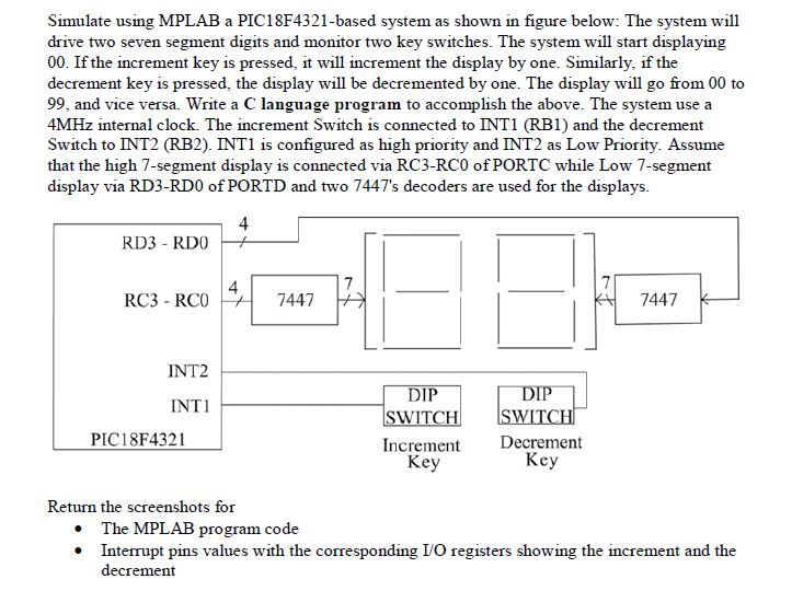 Simulate using MPLAB a PIC18F4321-based system as | Chegg.com