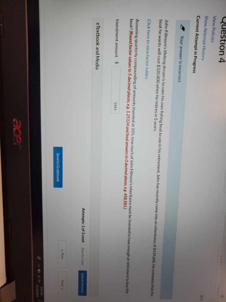 Solved Question 4 View Policies Show Attempt History Current | Chegg.com