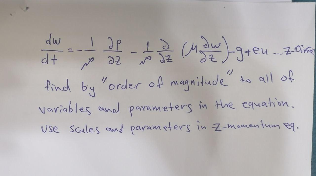 Solved Use order of magnitude to all variables and | Chegg.com