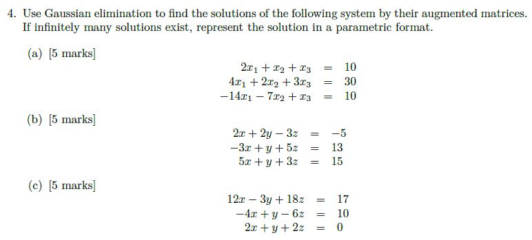 Solved 4. Use Gaussian elimination to find the solutions of | Chegg.com