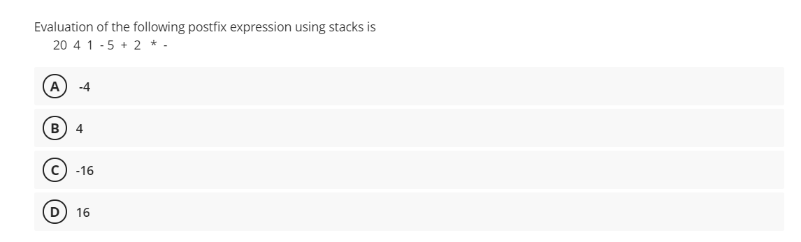 Solved Evaluation of the following postfix expression using | Chegg.com