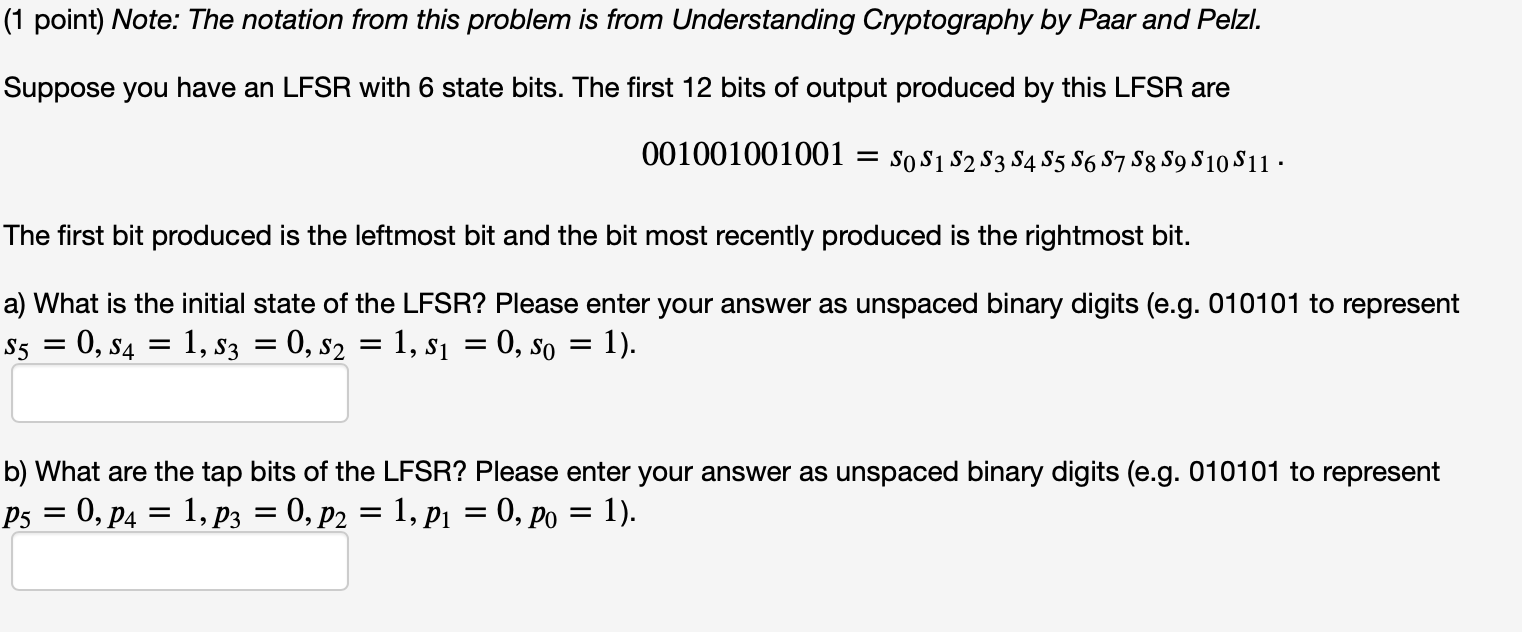 Solved (1 point) Suppose you have an LFSR with state bits | Chegg.com
