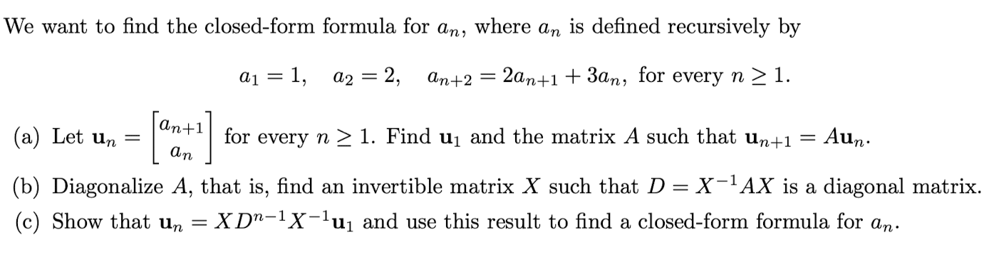Solved We want to find the closed-form formula for an, | Chegg.com