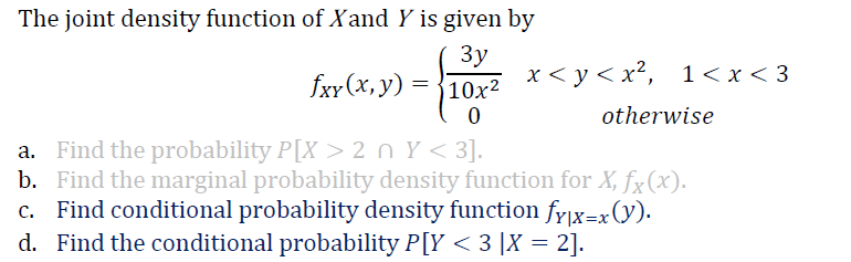 Solved The joint density function of X and Y is given by | Chegg.com