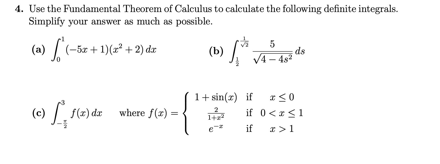 Solved Use the Fundamental Theorem of Calculus to calculate | Chegg.com