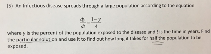 Solved An Infectious disease spreads through a large | Chegg.com