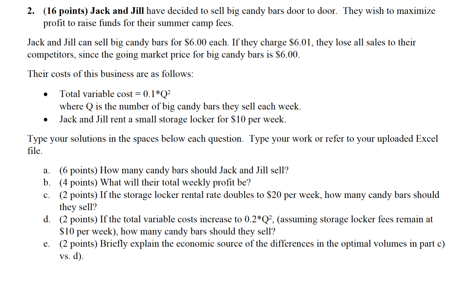 Solved 2. (16 points) Jack and Jill have decided to sell big | Chegg.com