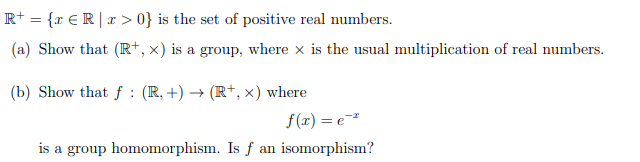 Solved R+ = {ER->0} is the set of positive real numbers. (a) | Chegg.com