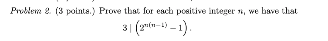 Solved Problem 2. (3 points.) Prove that for each positive | Chegg.com