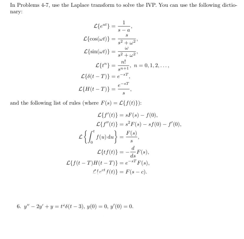 Solved In Problems 4 7 Use The Laplace Transform To Solve